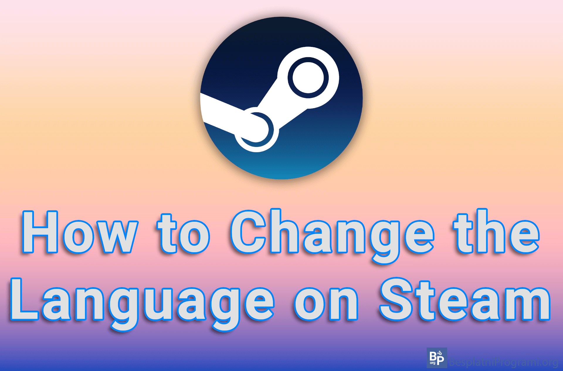 How To Change The Language On Steam Reviews App How To Change The Language On Steam Reviews App
